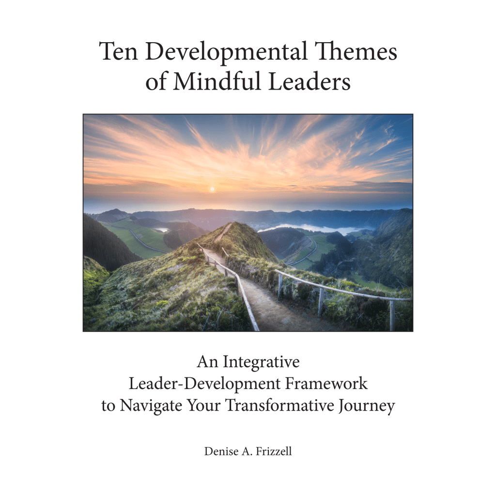 An Integrative Leader Development Framework for the 21st Century ...
